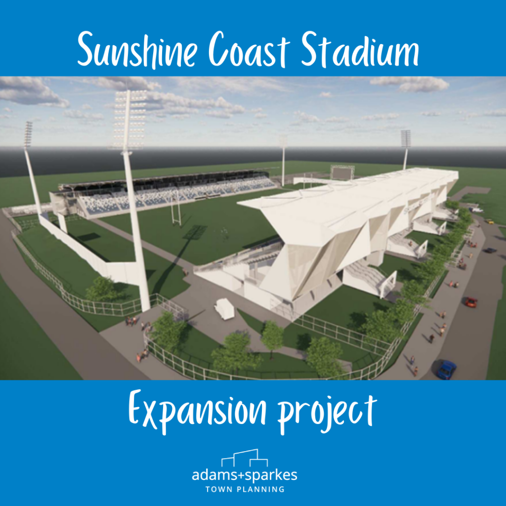 Sunshine Coast Stadium Expansion - Adams + Sparkes Town Planning